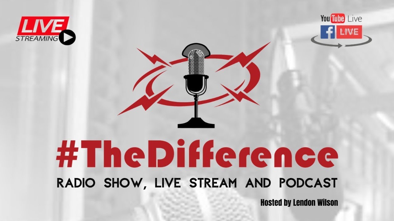 #TheDifference - Prime Time Series with Co host Nathan Smith and Blake ...