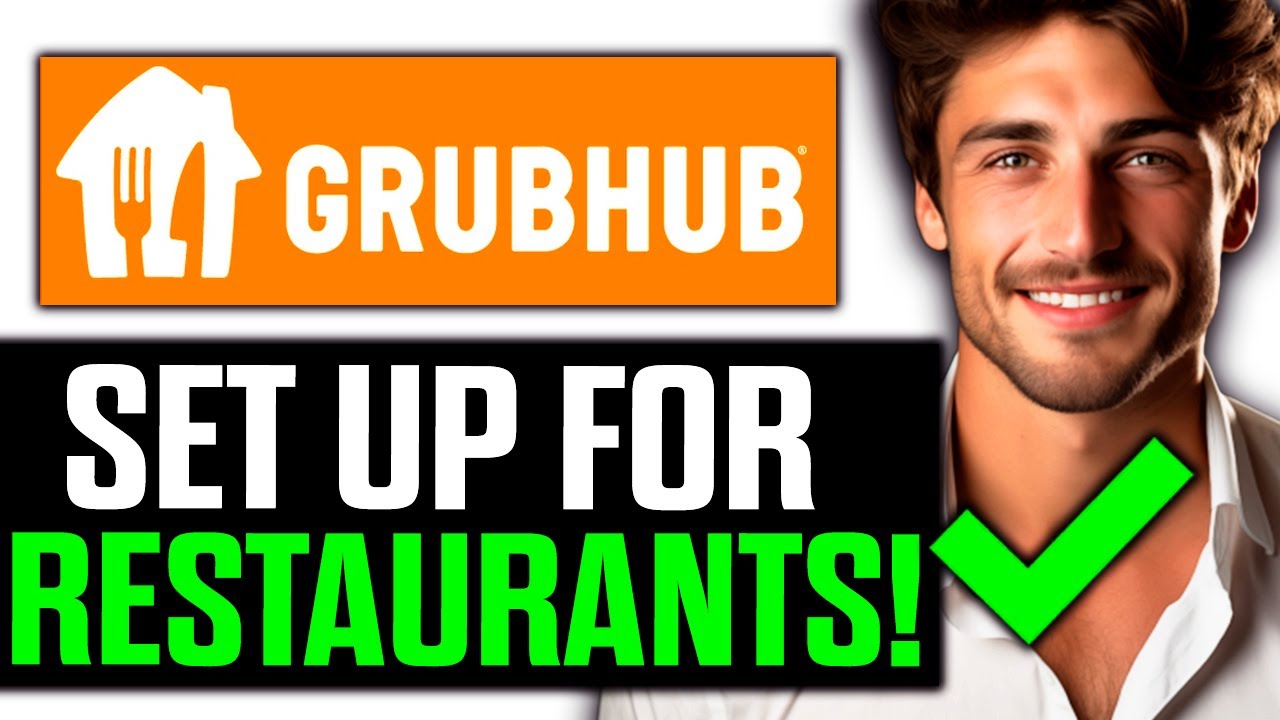 How To Set Up Grubhub for Restaurants (2025) - Step by Step - YouTube