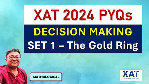 XAT 2024 Decision Making PYQ Solutions with Detailed Discussion # ...