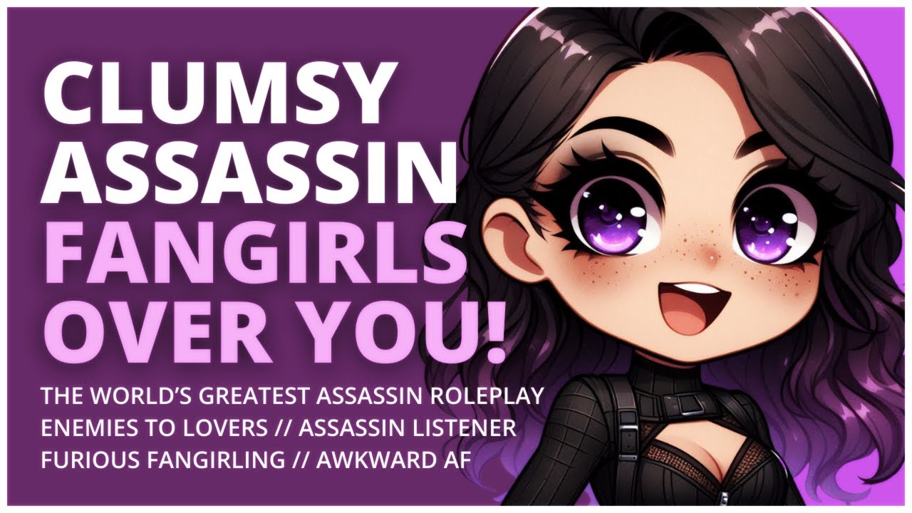 Clumsy Assassin Can't Keep Cool Around Her Crush! | Assassin Listener ...