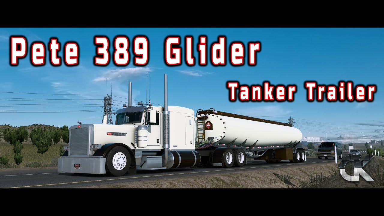 American Truck Simulator | Jon Ruda Pete 389 Glider and Tanker Trailer ...
