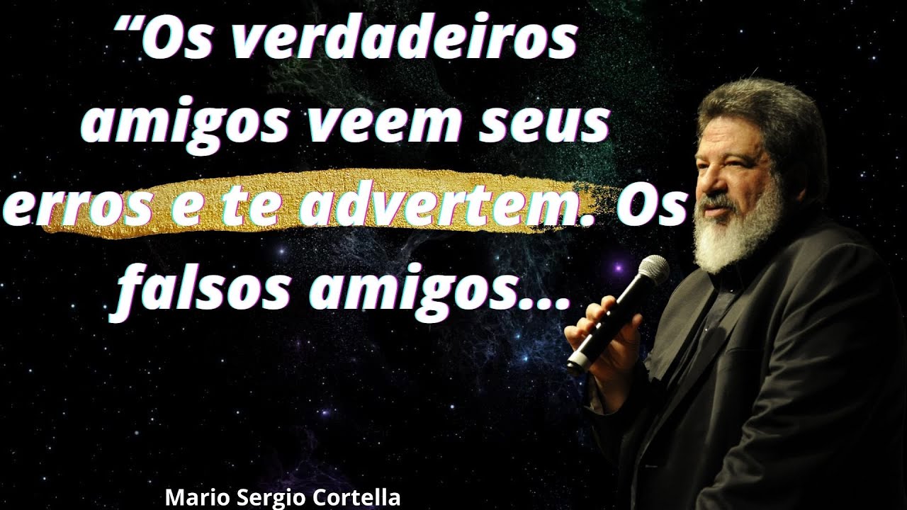 34 Frases e reflexões geniais do filósofo Mario Sergio Cortella. - YouTube