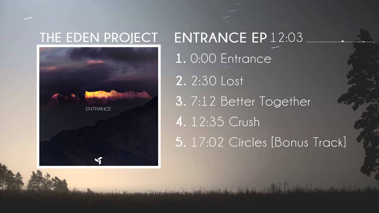 The Eden Project - Entrance EP Mix [FREE] - YouTube