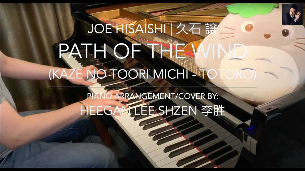 Joe Hisaishi 久石譲: Path Of The Wind (Kaze no Toori Michi - Totoro ...