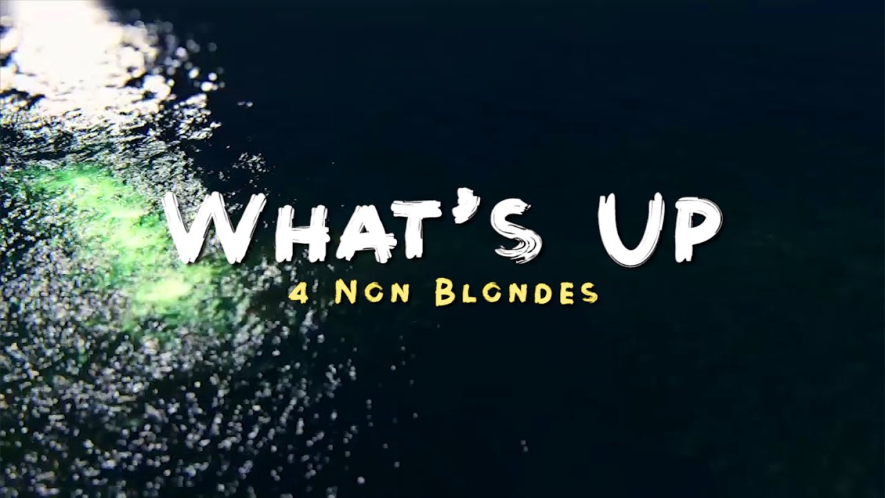 4 Non Blondes - What's Up (LYRICS)🎵 - YouTube