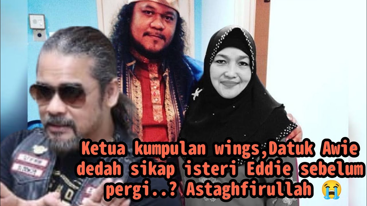Rupanya begini sikap Isteri Eddie Wings, sebelum kembali ke rahmatullah ...