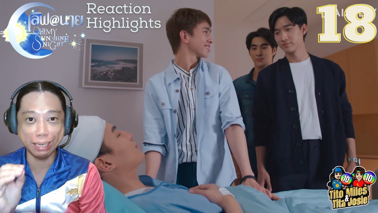Love At 9 เลิฟ@นาย - Oh! My Sunshine Night - Episode 18 - Reaction Highlights / Recap - YouTube