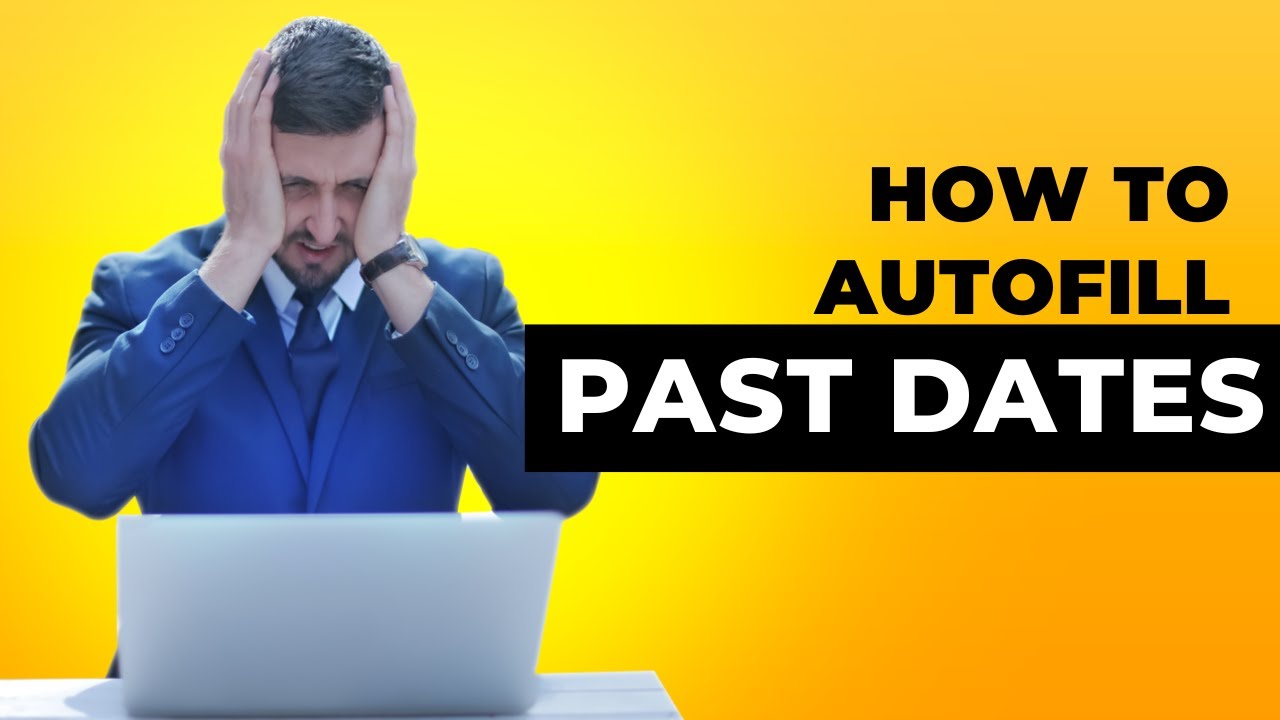 How To Autofill Past Dates In Excel YouTube How To Autofill Past Dates In Excel YouTube