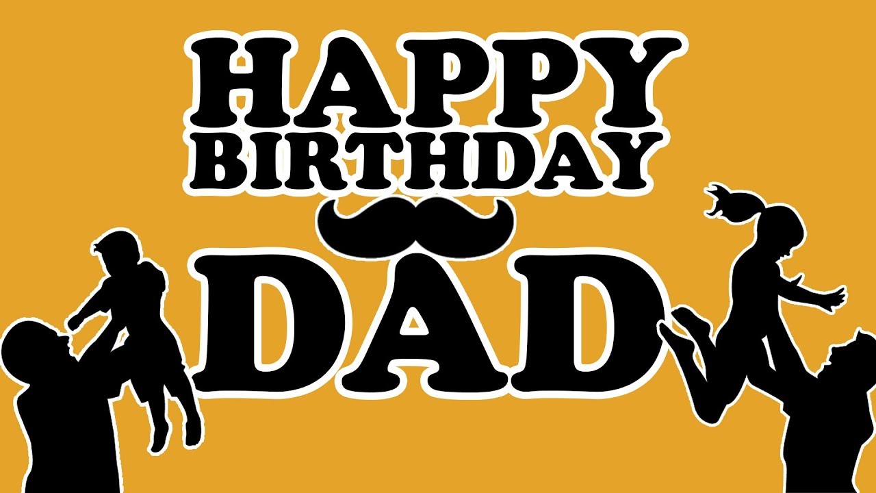 Happy Birthday Dad Birthday Song Birthday Cake Whatsapp Status Happy Birthday Dad Birthday Song Birthday Cake Whatsapp Status