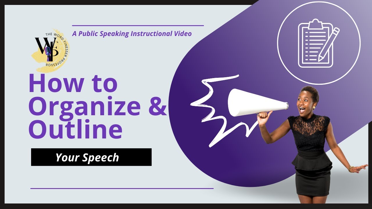 How to Organize & Outline Your Speech - YouTube