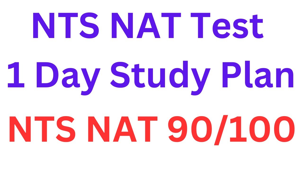 NTS NAT Test Preparation I NTS NAT Test 1 Day Study Plan I How to ...