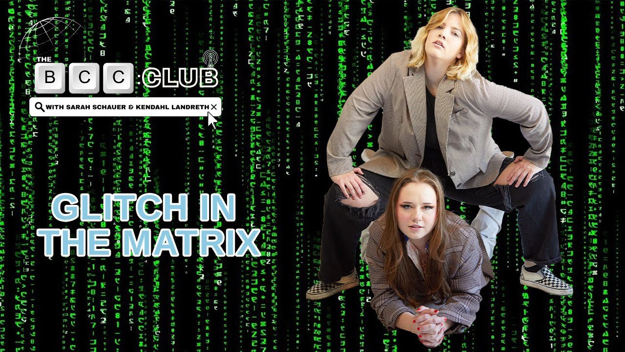37: Glitches in the Matrix | The BCC Club Podcast - YouTube