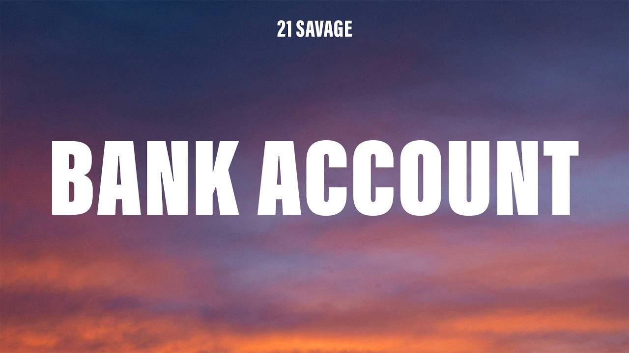 21 Savage - Bank Account (Lyrics) - YouTube