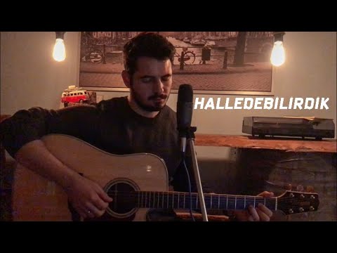 Faruk Polat - Halledebilirdik ( Birileri Cover)
