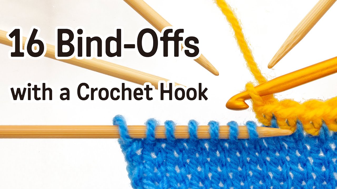 16 Bind-Offs with a Crochet Hook - YouTube