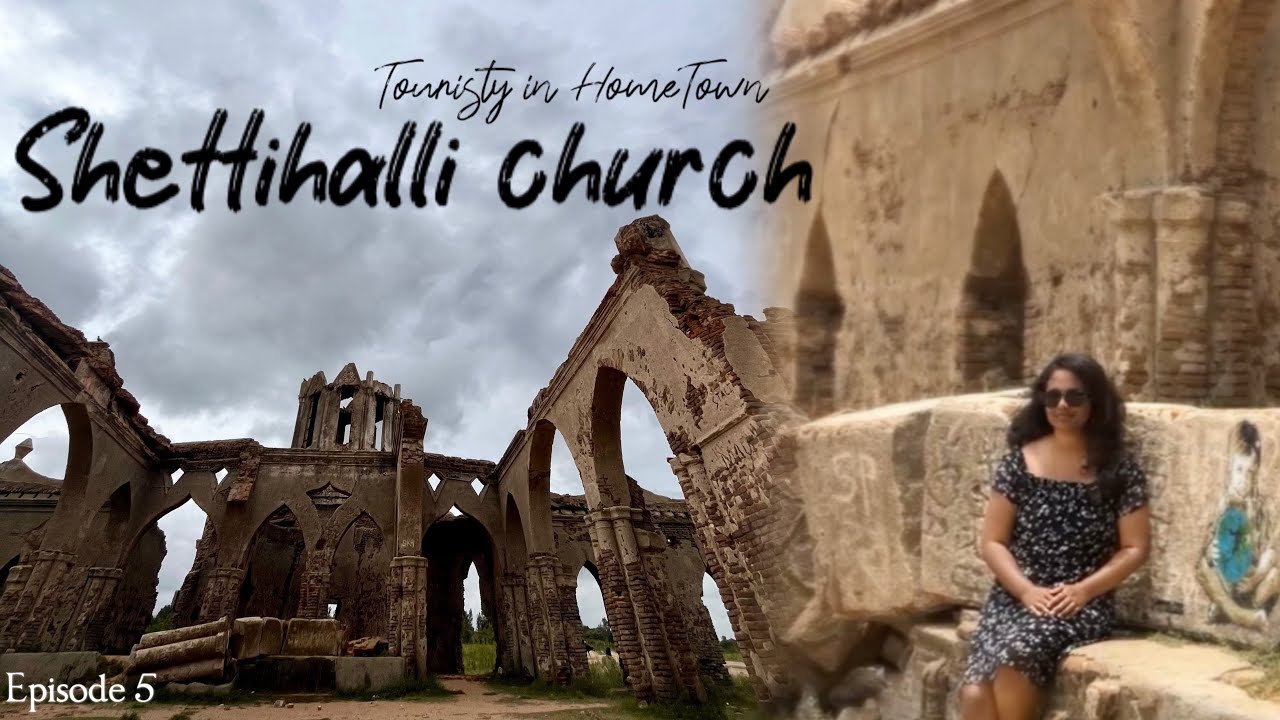 Shettihalli church | Floating church | Touristy in HomeTown | Ep5 ...