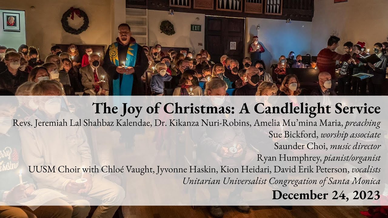 "The Joy of Christmas: A Candlelight Service" - UUSM Christmas Eve ...