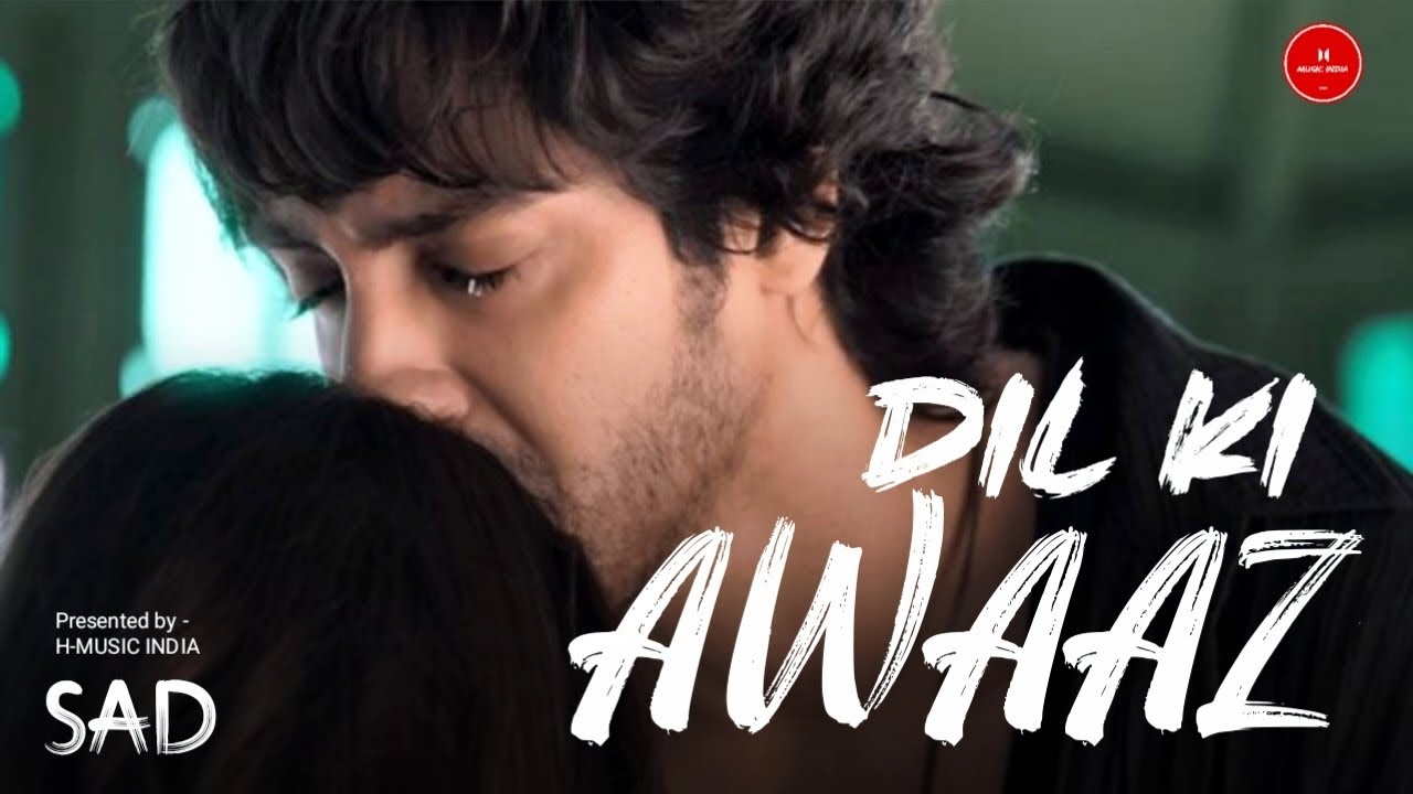 Dil ki awaaz | bollywood songs | bollywood sad songs | hindi songs ...