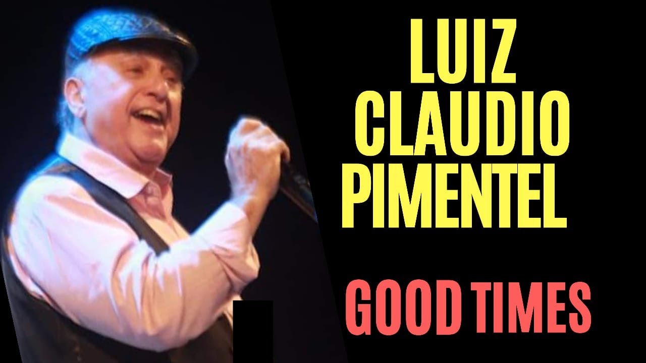LUIZ CLAUDIO - LIVE GOOD TIMES - YouTube