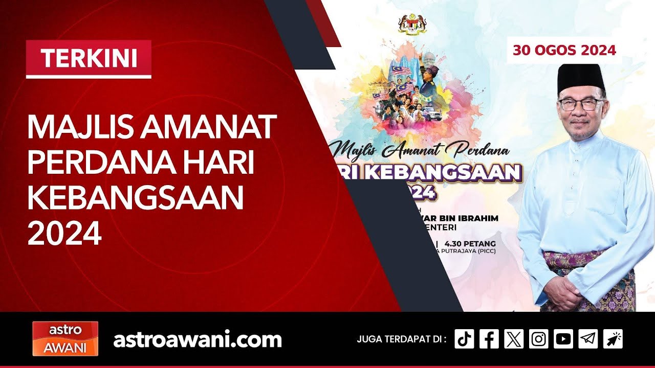 [LANGSUNG] Majlis Amanat Perdana Hari Kebangsaan 2024 | 30 Ogos 2024 ...