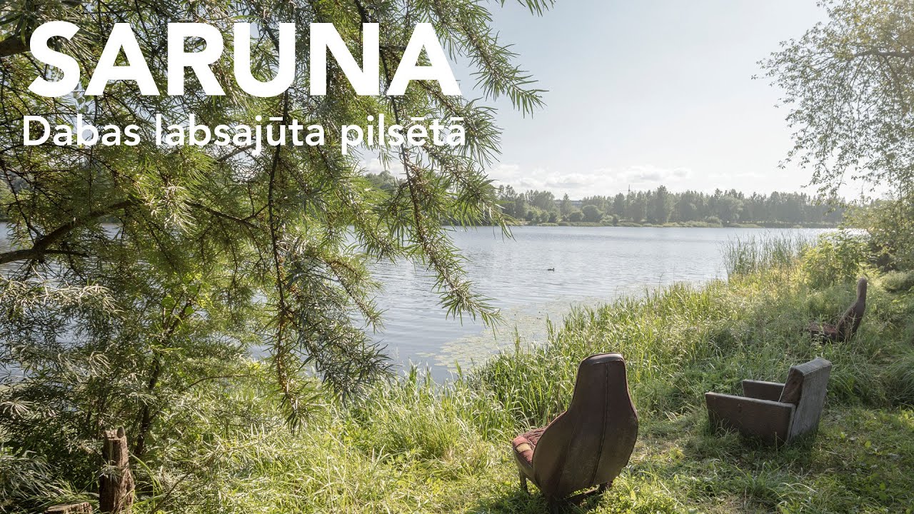 Saruna "Dabas labsajūta pilsētā" - YouTube