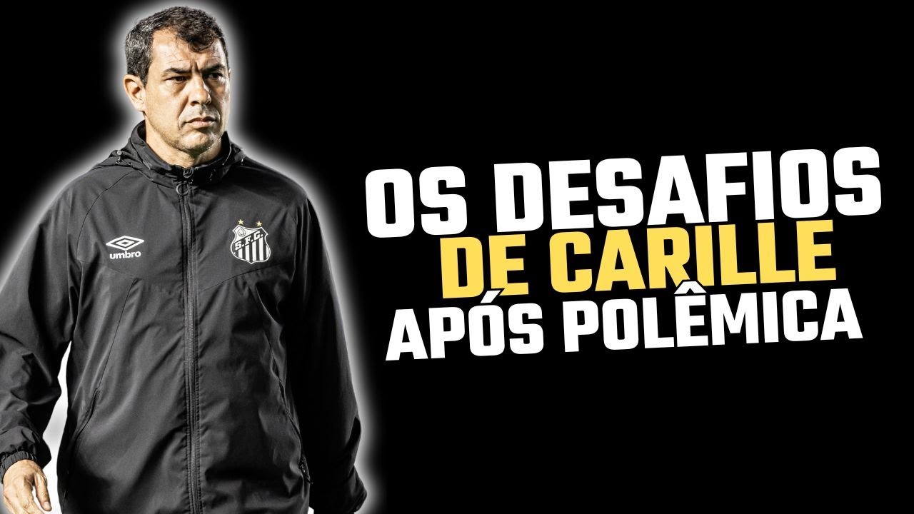 RUÍDOS E DESAFIOS! O QUE A PERMANÊNCIA DE CARILLE TRAZ DE BOM E ...