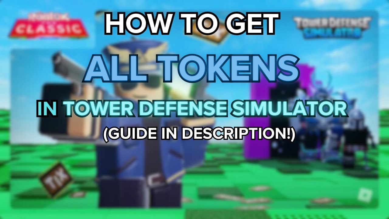 (TDS RAW FOOTAGE) HOW TO GET ALL 5 TOKENS IN TOWER DEFENSE SIMULATOR ...