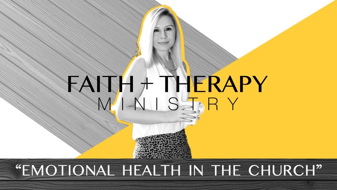 WHAT DOES EMOTIONAL HEALTH LOOK LIKE? "EMOTIONAL HEALTH IN THE CHURCH ...