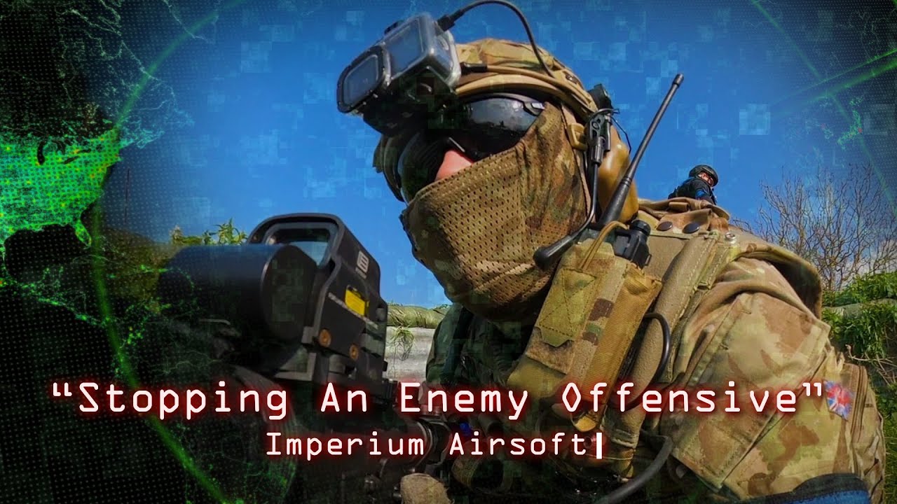 Stopping an Enemy OFFENSIVE @ Imperium Airsoft - YouTube