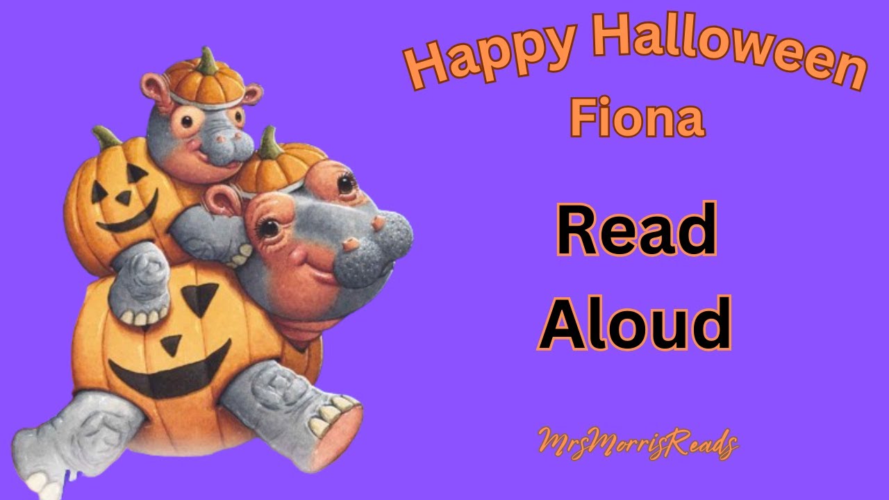 HAPPY HALLOWEEN FIONA Read Aloud - YouTube