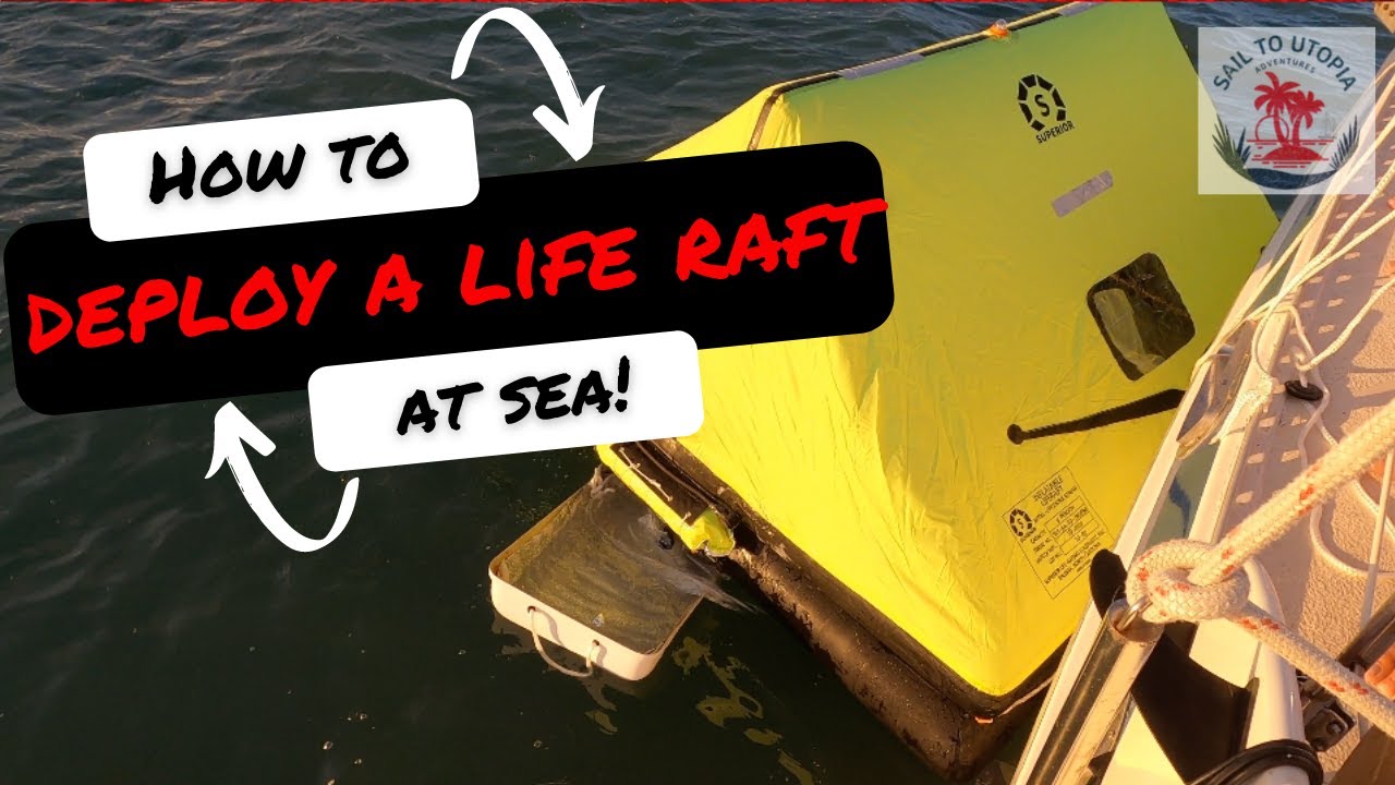 How to Deploy a life raft at sea! - YouTube