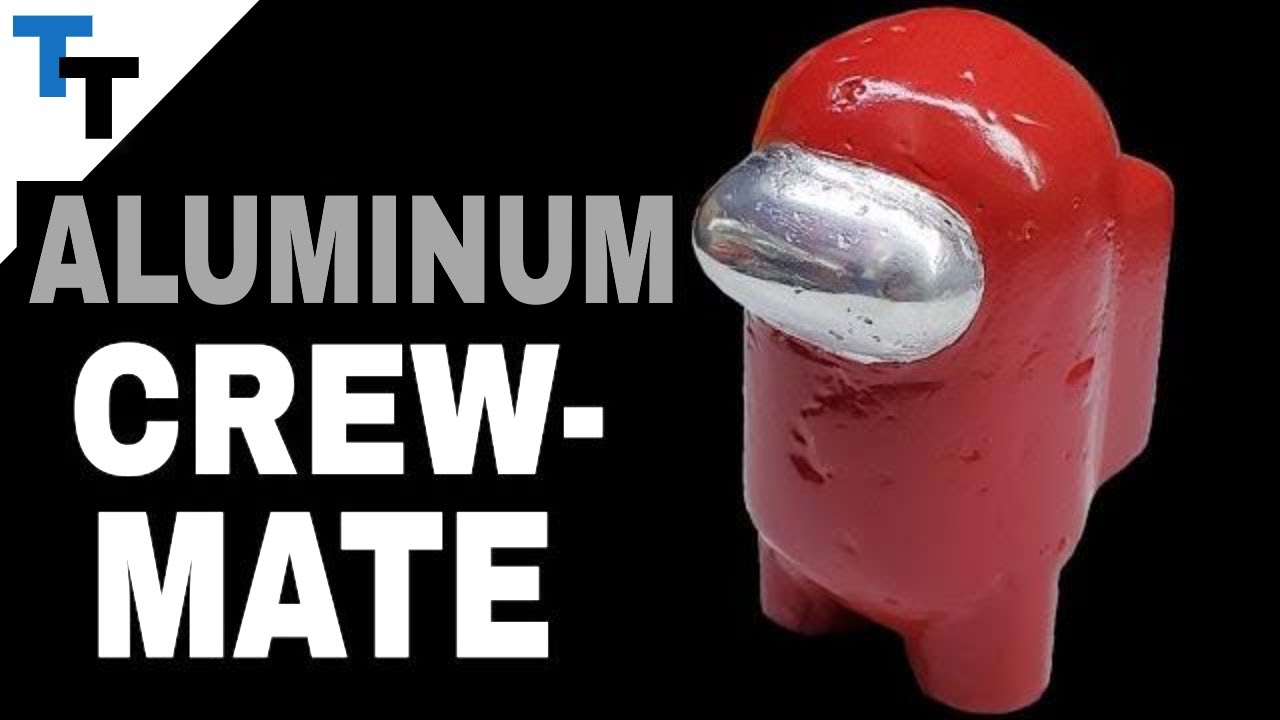 I Made an Aluminum Among Us Crewmate - YouTube