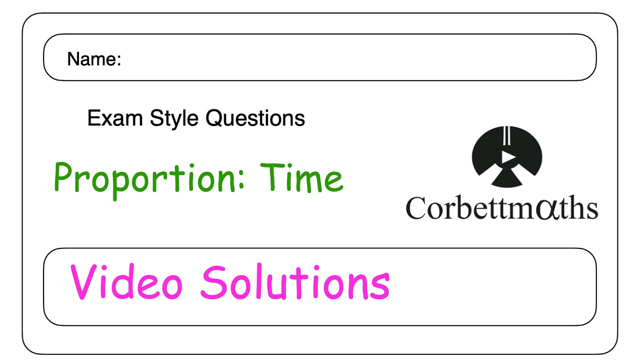 Proportion Time Answers - Corbettmaths - YouTube