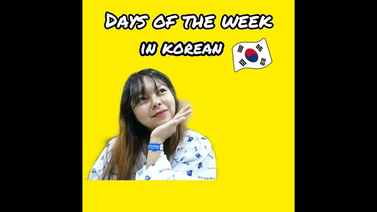 Days of the Week in Korean - YouTube