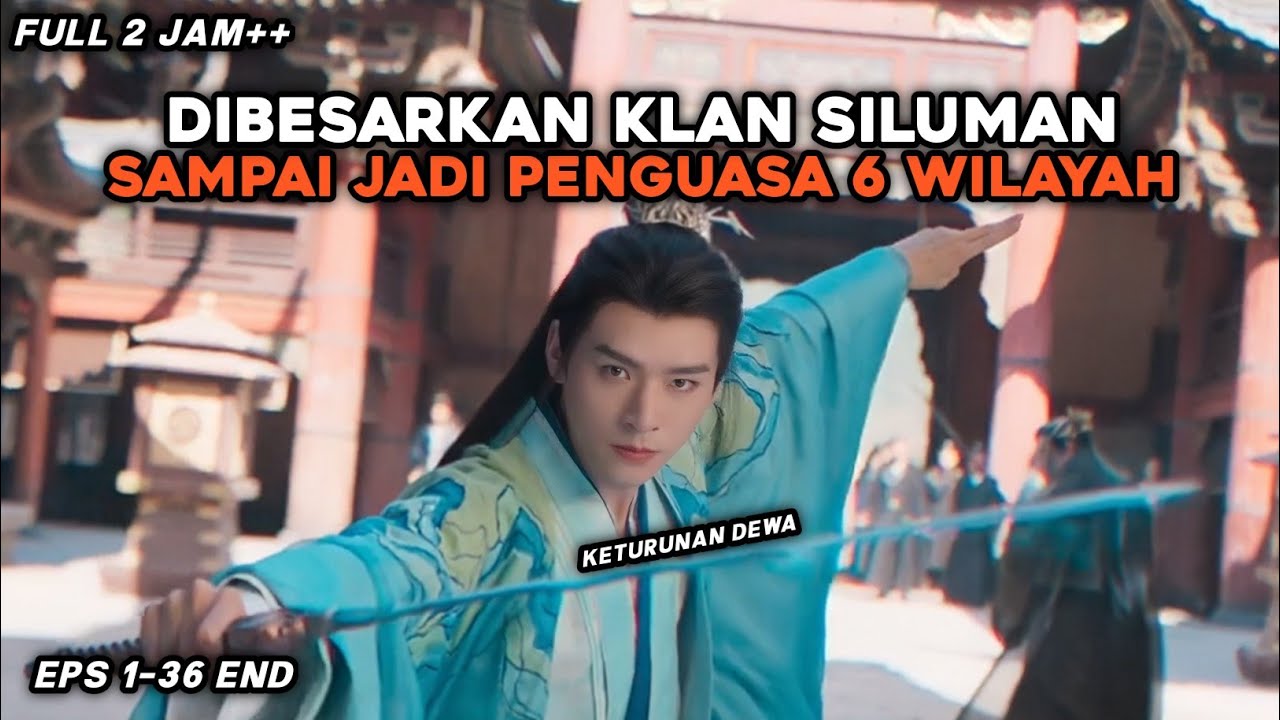 FULL EPISODE SANG PENGUASA 6 WILAYAH YANG DI BESARKAN SILUMAN | ALUR ...