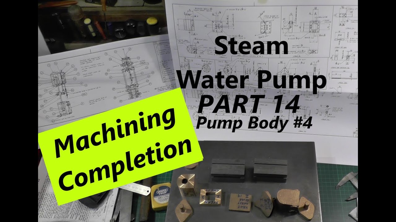 Southworth Steam Water Pump Part 14 (Pump Machining Completion) "mr ...