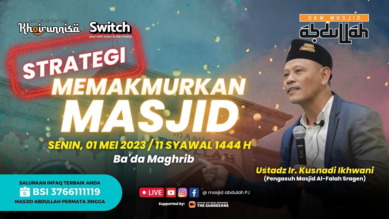 STRATEGI MEMAKMURKAN MASJID | USTADZ Ir. KUSNADI IKHWANI - YouTube