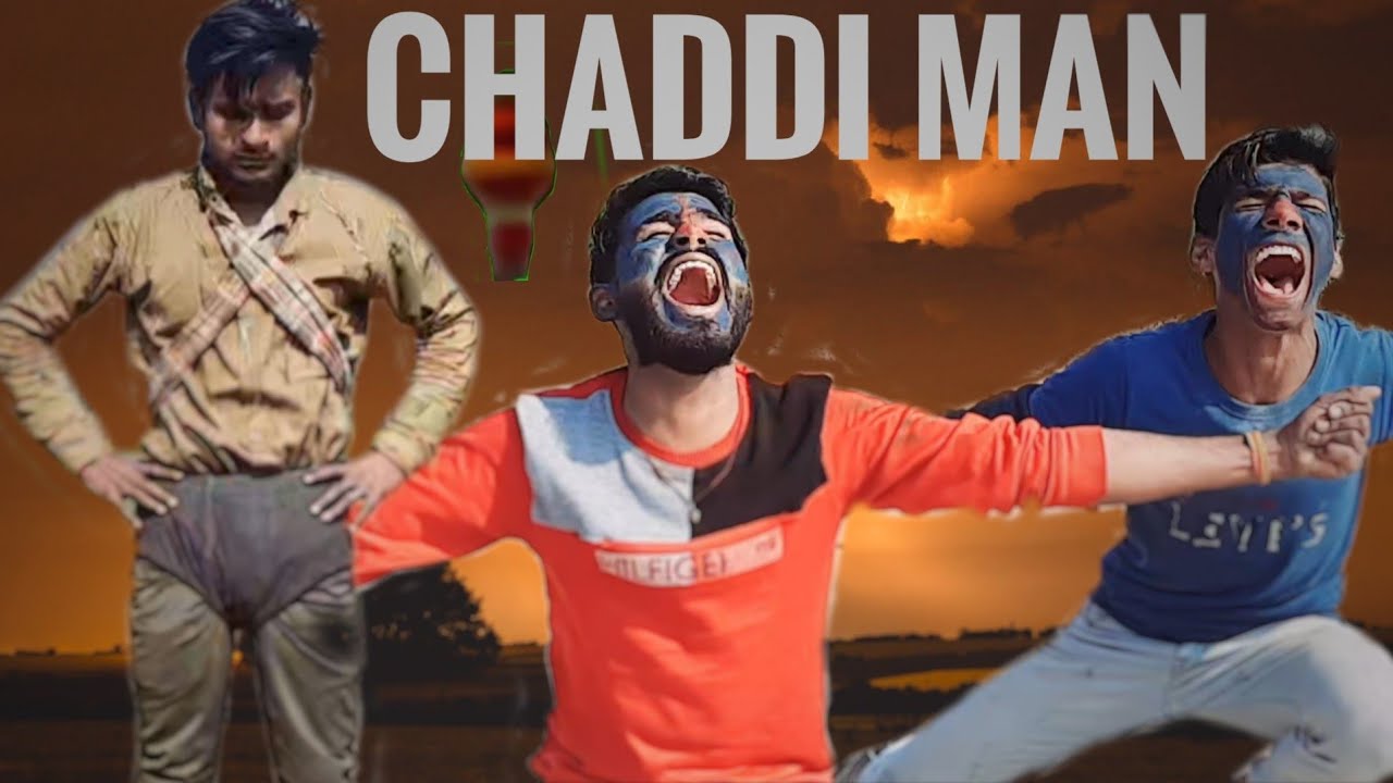 CHADDI MAN new comedy - YouTube