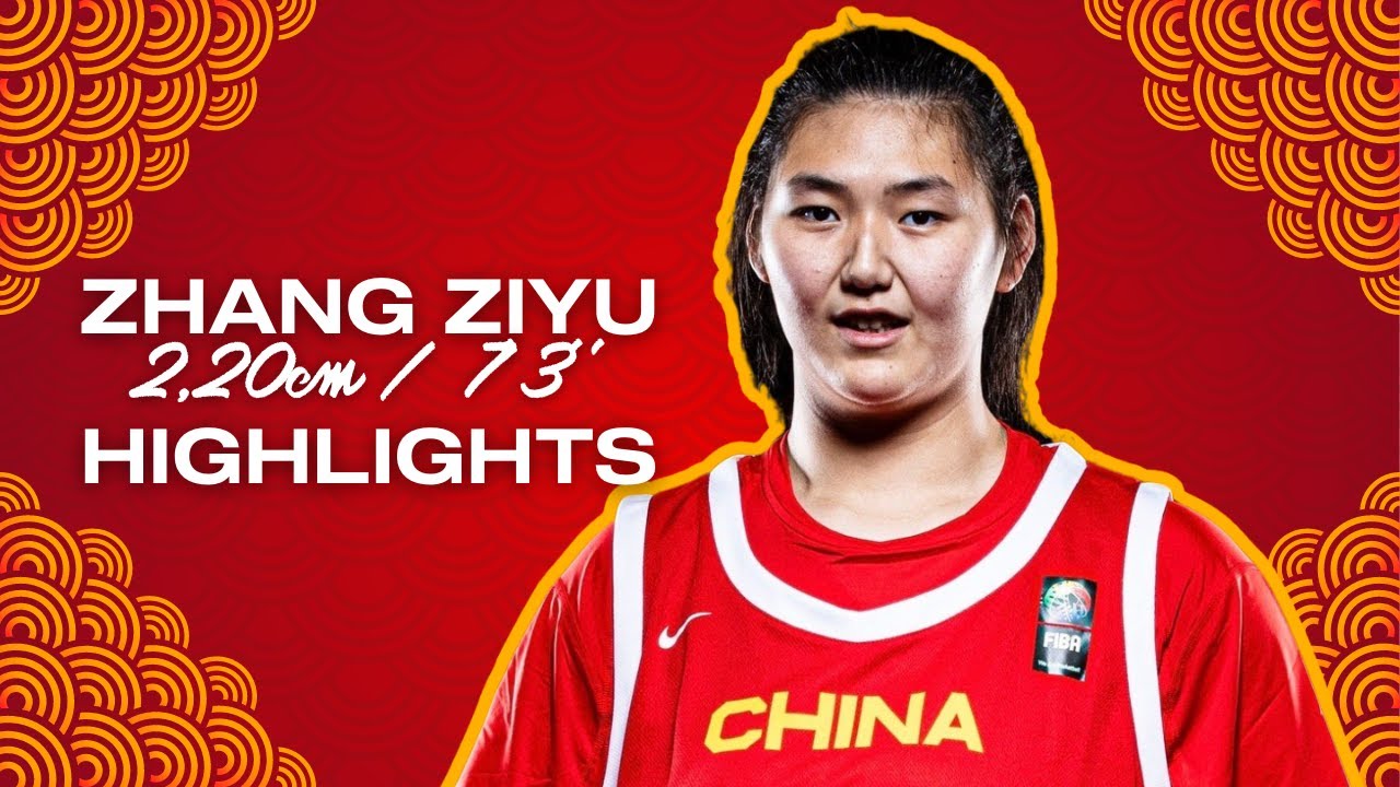 Zhang Ziyu 🇨🇳 | FIBA U18 Women's Asia Cup highlights 🤩 - YouTube