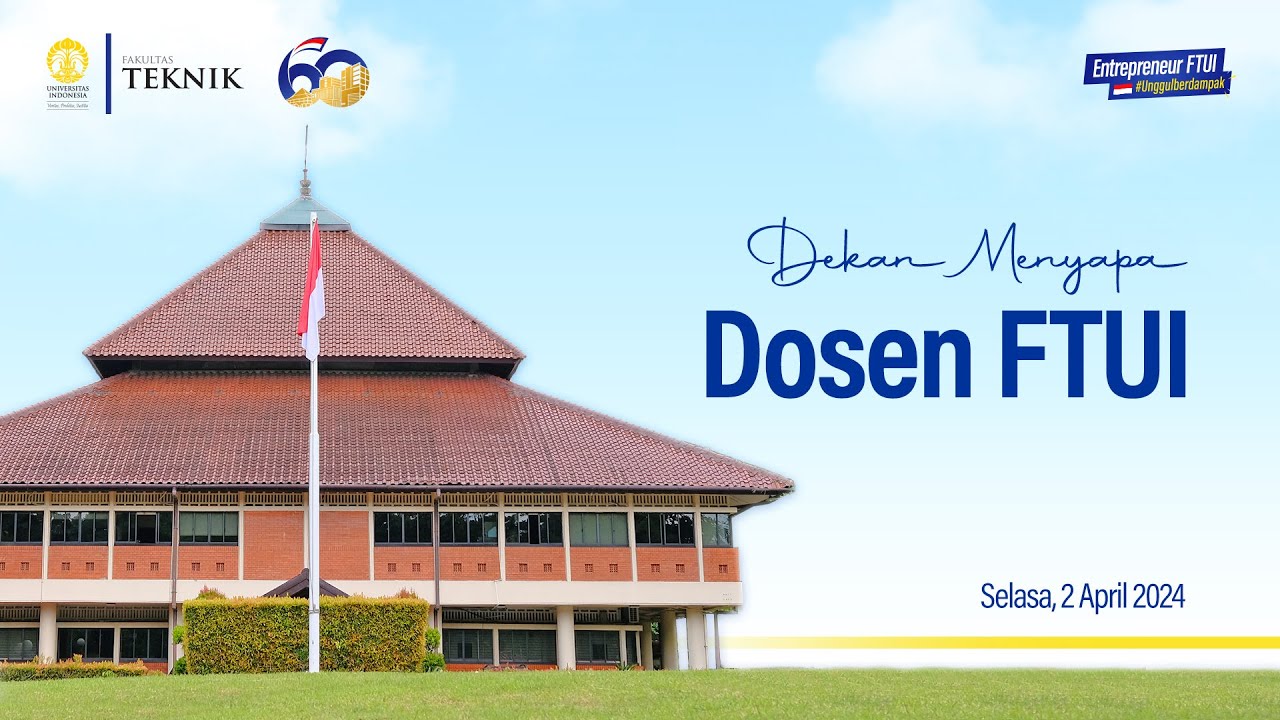 Dekan Menyapa Dosen FTUI - YouTube