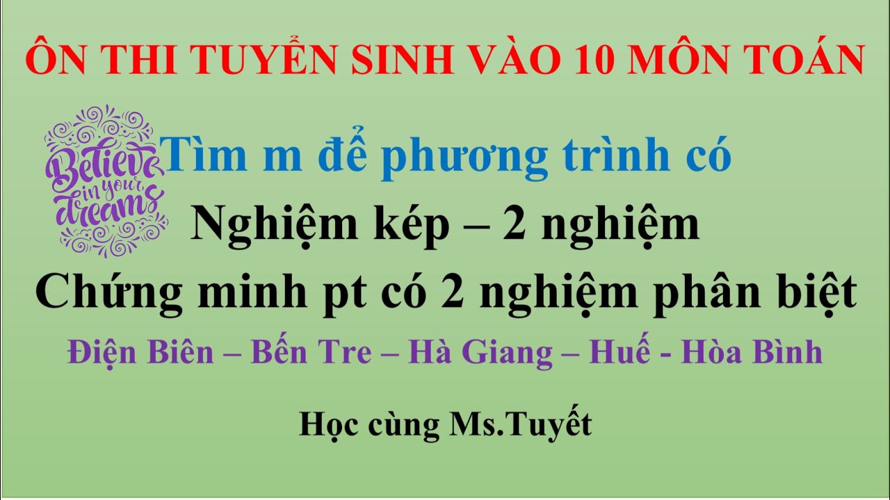 Toán 9 - Tìm m để phương trình có nghiệm kép, có 2 nghiệm - Định lý ...