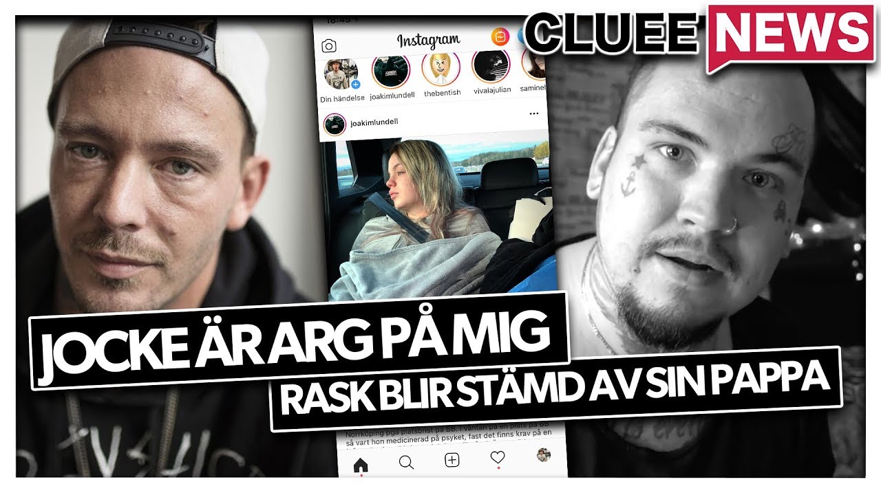 RASK BLIR STÄMD AV SIN PAPPA #Clueenews JOCKE ÄR RASANDE! - YouTube