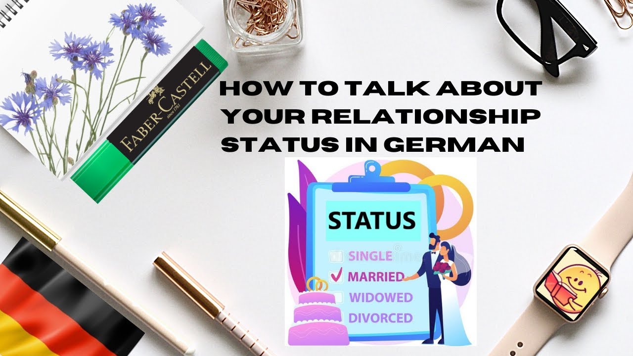 Relationship Status in German (Tutorial 11 Part 2) - YouTube