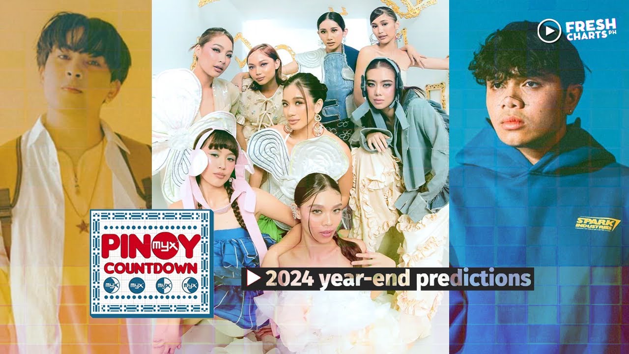 PINOY MYX Countdown - 2024 Year-End Predictions | Fresh Charts PH - YouTube