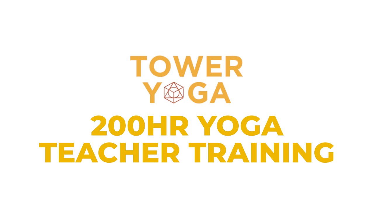 200-Hour Yoga Teacher Training with Tower Yoga - YouTube