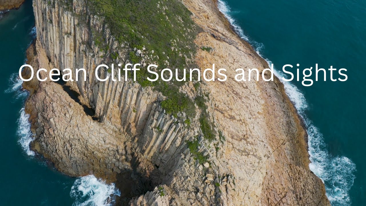 Ocean Cliff Sounds and Sights - YouTube