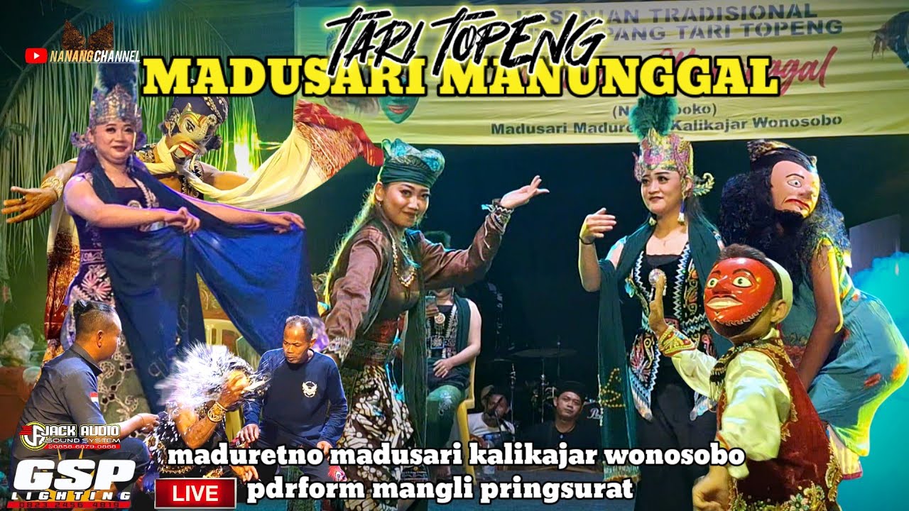 TARI TOPENG!!! MADUSARI MANUNGGAL KALIKAJAR WONOSONO LIVE PERFORM ...
