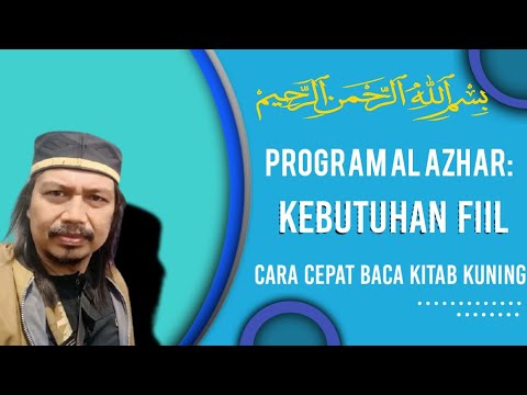 Program Al-Azhar:  Kebutuhan Fiil (8) (Pelaku, waktu, Anita)  & Deteksi Kalimah Dua Kaca Mata (9)