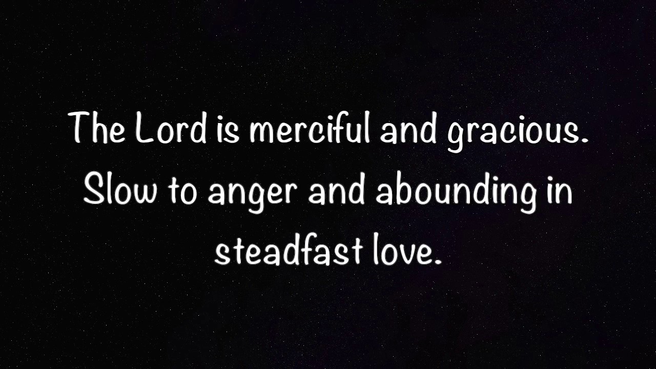 Psalm 103 - The Lord is merciful and gracious. - YouTube
