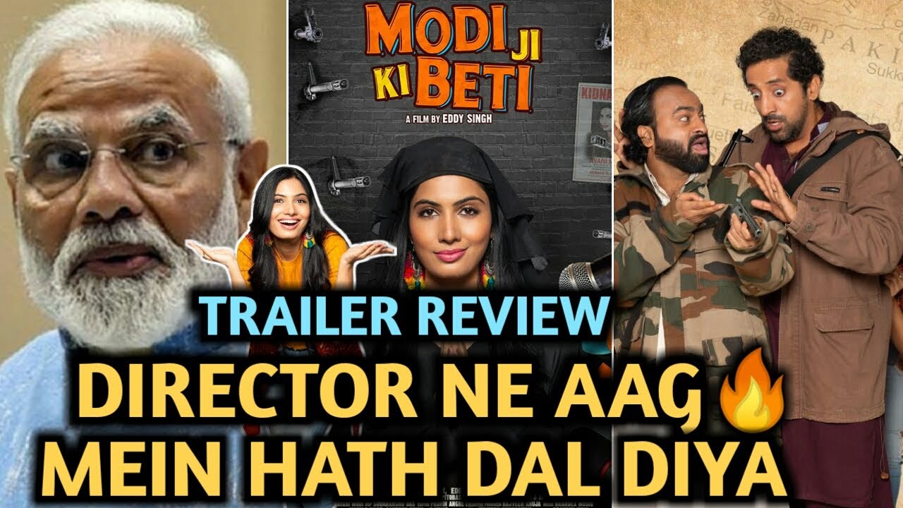 DIRECTOR TOH GAYA | MODI JI KI BETI TRAILER REVIEW - YouTube